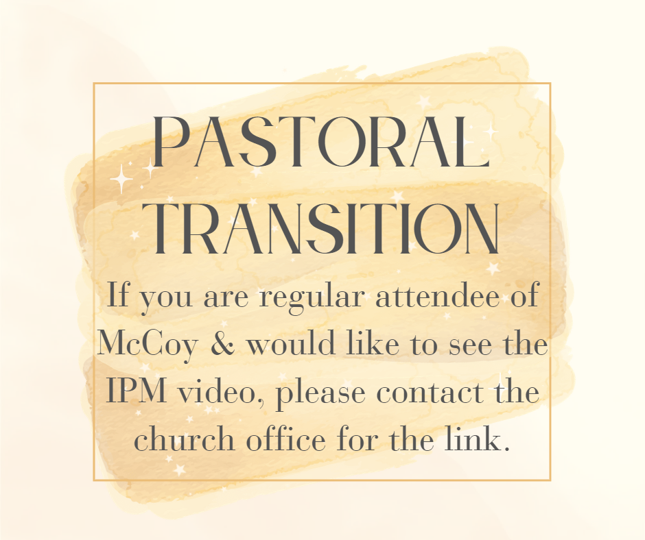 Pastoral Transition - McCoy Memorial Baptist Church Pastoral Transition - McCoy Memorial Baptist Church